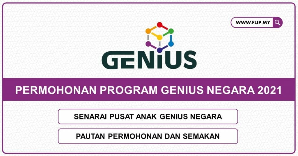 Program Genius Negara 2021 Seluruh Malaysia Kini Dibuka - FLIP.MY