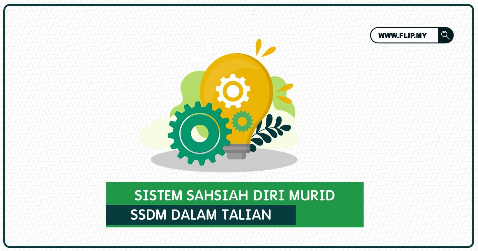 SSDM KPM: Portal Sistem Sahsiah Diri Murid - FLIP.MY