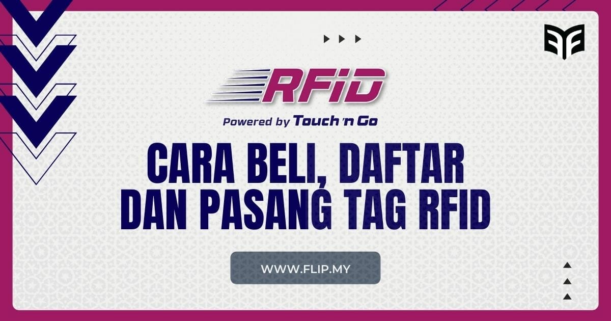 Cara Beli, Daftar dan Pasang RFID TAG Dengan Mudah dan Cepat - FLIP.MY