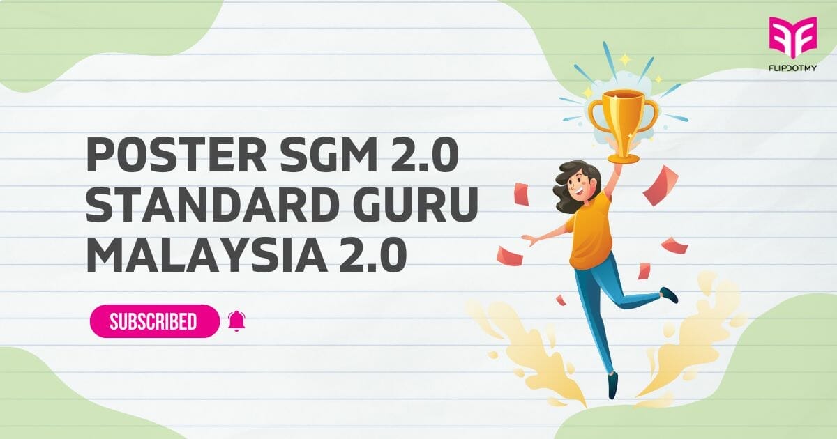 SGM 2.0 : Standard Guru Malaysia, Dimensi Kompetensi dan Etika Keguruan - FLIP.MY
